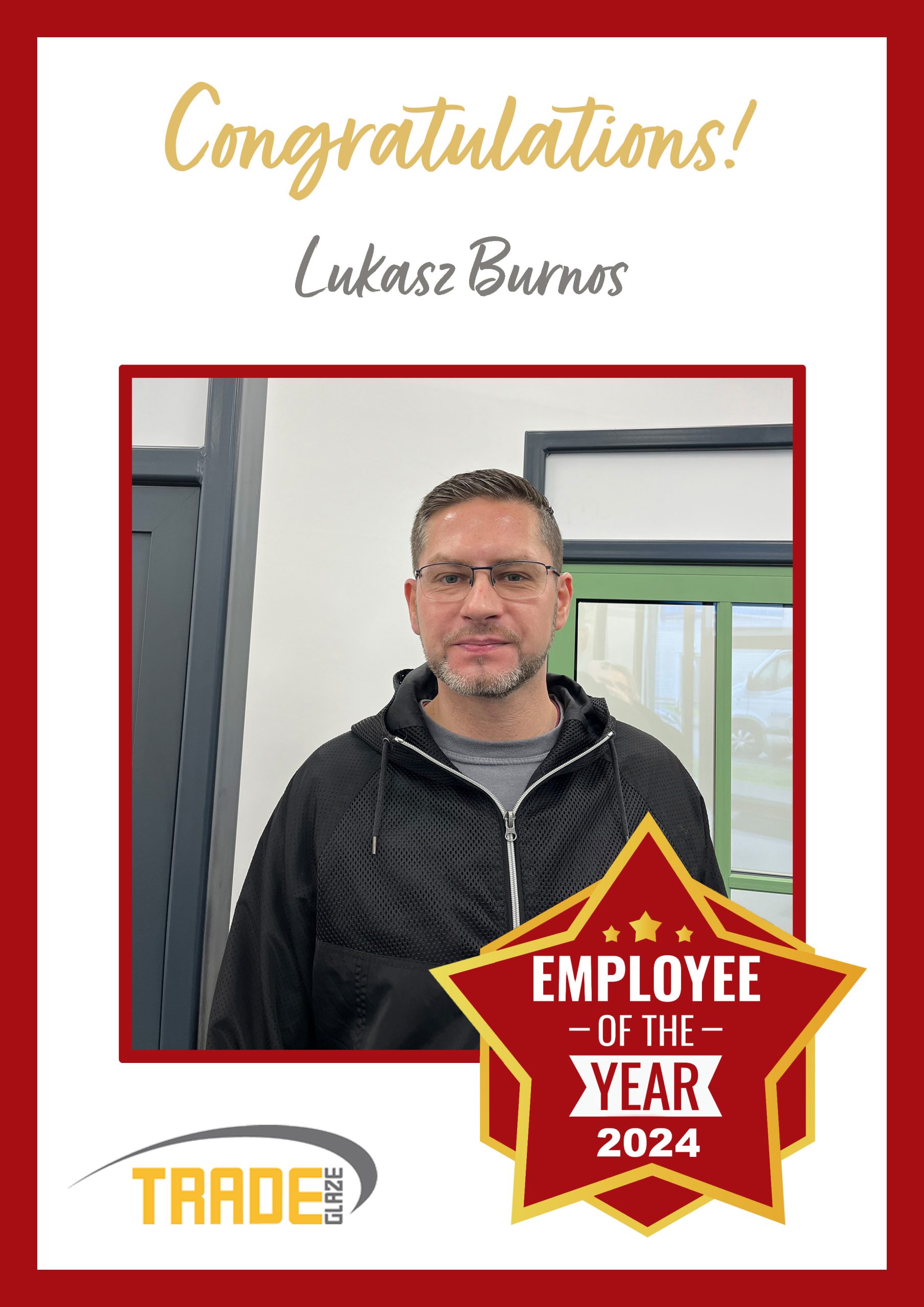Meet our 2024 Employee of the Year: Lukasz Burnos - Tradeglaze